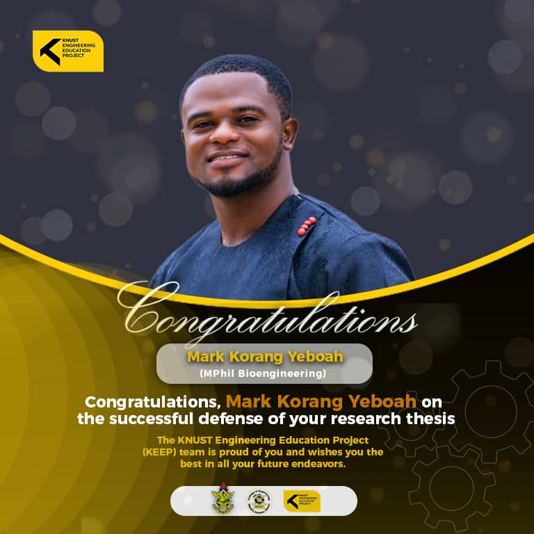 Congratulations Mark Korang Yeboah | KEEP - KNUST Engineering Education Project | African Centre ...